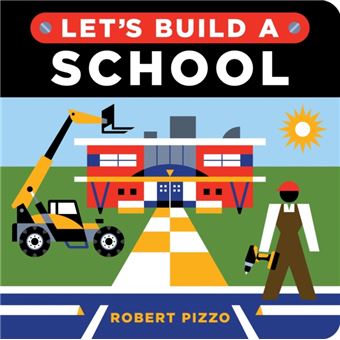 Lets Build a School by Robert Pizzo Robert Pizzo - broché - Robert ...
