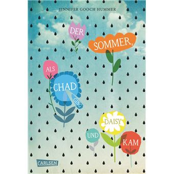 Der Sommer, als Chad ging und Daisy kam | Jennifer Gooch Hummer ...