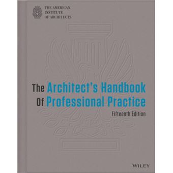 Architect's handbook of professiona - AMERICAN INSTITUTE OF ARCHITECTS ...