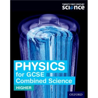 Twenty First Century Science Physics for GCSE Combined Science Student Book by Mary Whitehouse ...