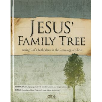 Jesus Family Tree Seeing Gods Faithfulness in the Genealogy of Christ ...