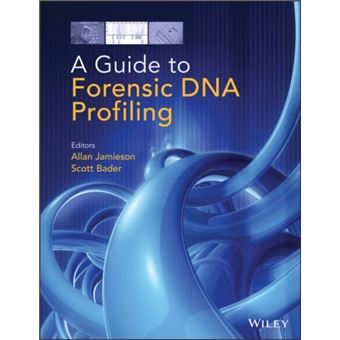A Guide to Forensic DNA Profiling by Scott Bader Scott Bader - broché ...