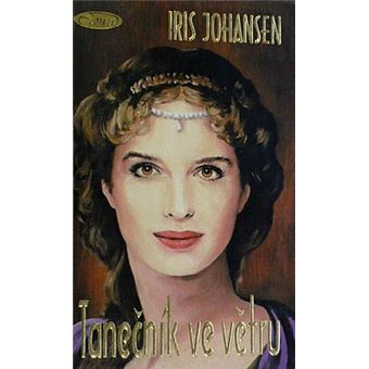 Tanecník ve vetru | Iris Johansen Iris Johansen - broché - Iris ...