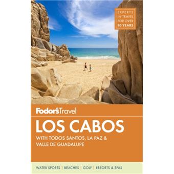 Fodors Los Cabos by Fodors Fodor,s Travel Guides - broché - Fodor,s ...