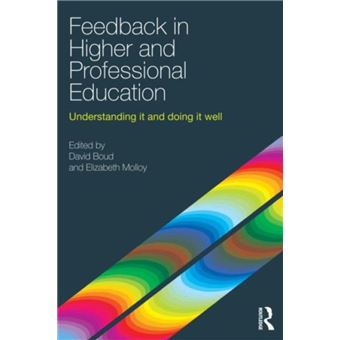 Feedback in Higher and Professional Education David Boud, Elizabeth ...