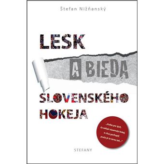 Lesk a bieda slovenského hokeja | Štefan Nižnanský Štefan ...