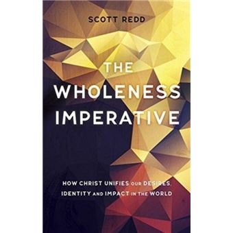 The Wholeness Imperative by Redd & John Scott & Jr. John Scott Redd Jr ...