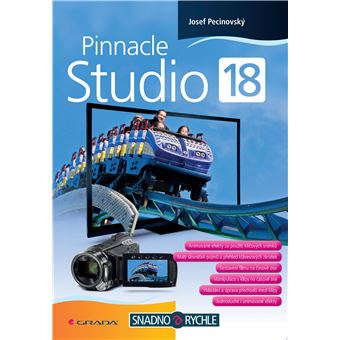 Pinnacle Studio 18 | Josef Pecinovský Josef Pecinovský - broché - Josef ...