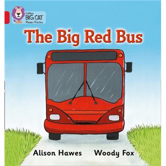 The Big Red Bus by Alison Hawes Alison Hawes, - broché - Alison Hawes ...
