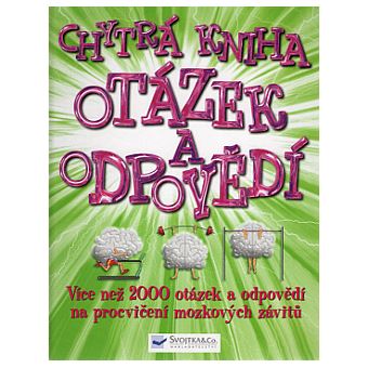 Chytrá kniha otázek a odpovedí | Zuzana Stloukalová - relié - Zuzana ...