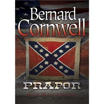 Prapor. Kronika Nathaniela Starbucka | Bernard Cornwell Bernard ...
