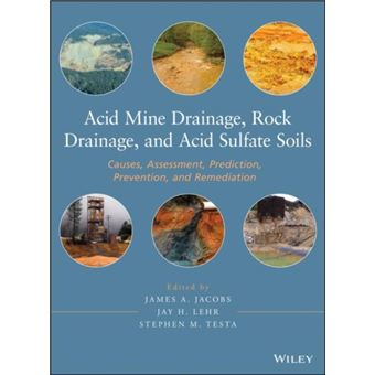 Acid Mine Drainage Rock Drainage and Acid Sulfate Soils by James A ...
