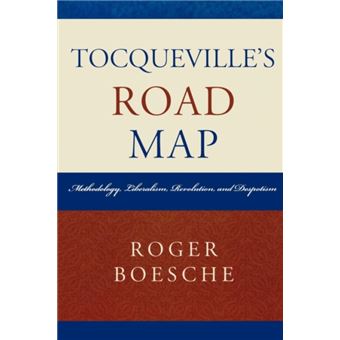 Tocquevilles Road Map by Roger Boesche - broché - Achat Livre | fnac