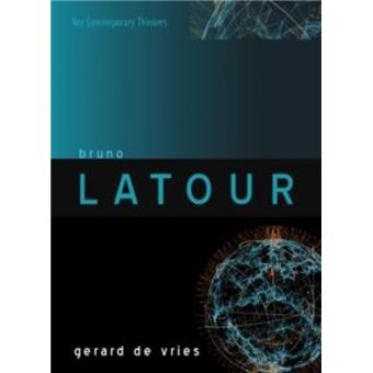 Bruno Latour by Gerard de Vries Gerard De Vries, - broché - Gerard De Vries - Achat Livre | fnac