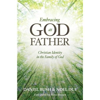 Christian Identity in the Family of God by Bush Bush - broché - Bush ...