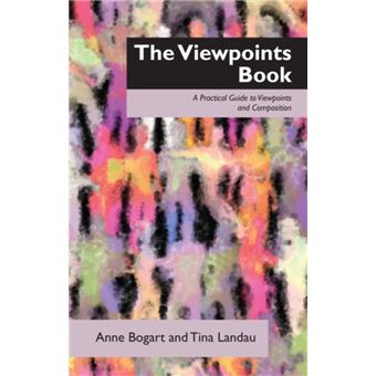 The Viewpoints Book by Tina Landau Anne Bogart, Tina Landau - broché ...