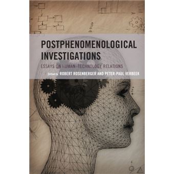 Postphenomenological Investigations Robert Rosenberger, Peter - Paul ...