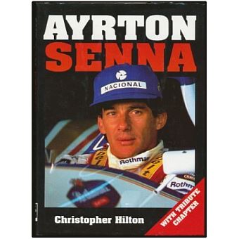 Ayrton Senna | Christopher Hilton - relié - Christopher ...
