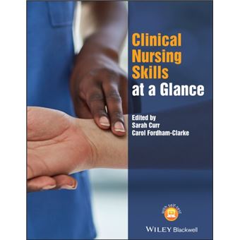 Clinical Nursing Skills at a Glance Clinical Nursing Skills at a Glance ...