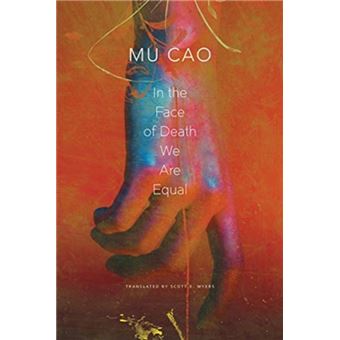 In the Face of Death We Are Equal by Mu Cao Mu Cao - broché - Mu Cao ...