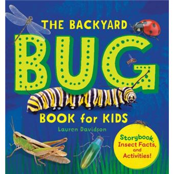 The Backyard Bug Book for Kids Storybook Insect Facts and Activities by ...