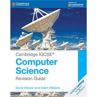 Cambridge IGCSE Computer Science Revision Guide by Helen Williams ...
