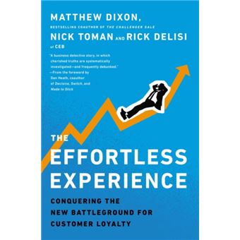 The Effortless Experience Conquering the New Battleground for Customer ...
