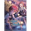 The Magic Maker - Tome 01 - Magic maker T01 - Masaya Morita, Nishioka Tomozo, Kaburagi Kazuki ...