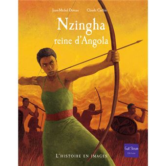 Nzingha, reine d'Angola - relié - Jean-Michel Deveau, Claude Cachin ...