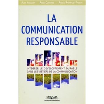 La communication responsable Intégrer le développement durable dans les ...