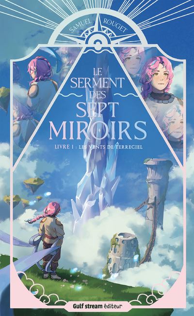 Le Serment Des Sept Miroirs - Le Serment des sept Miroirs - Tome 1 Les ...