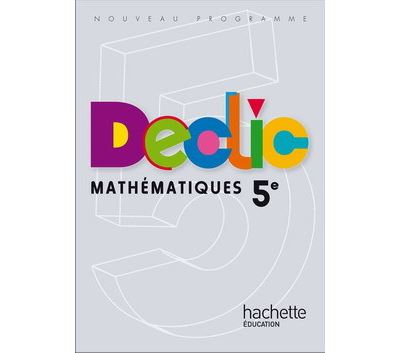 Déclic Maths 5e - Livre élève Edition 2010 - broché - Jean-Paul ...