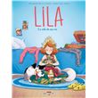 Lila - Le rôle de ma vie - Lila T08 - Emily Dal Zovo, Séverine de La ...