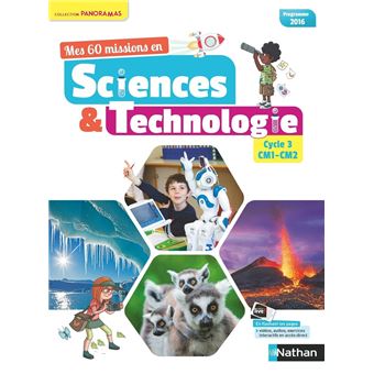Mes 60 missions en sciences et technologie - Cycle 3 CM1-CM2 - broché ...