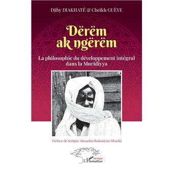 Dërëm ak ngërëm La philosophie du développement intégral dans la ...