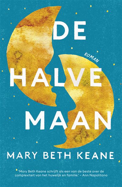 De halve maan - broché - Mary Beth Keane, Anna Livestro - Achat Livre ...