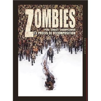 Zombies - Précis de décomposition Tome 03 - Zombies T03 - Sophian ...