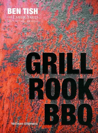 Grill rook bbq - cartonné - Ben Tish, Jorgen van Drunen - Achat Livre ...