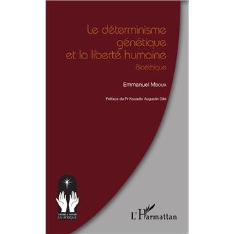 Le déterminisme génétique et la liberté humaine - paperback - Emmanuel ...