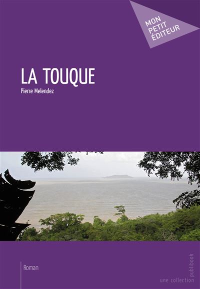 La touque - broché - Pierre Melendez - Achat Livre ou ebook | fnac