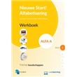 Nieuwe Start Alfabetisering - Cursisten werkboek. Basis voor ...