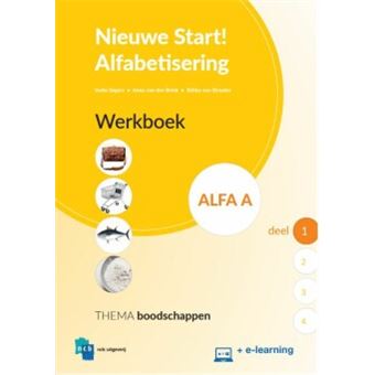 Nieuwe Start Alfabetisering - Cursisten werkboek. Basis voor ...