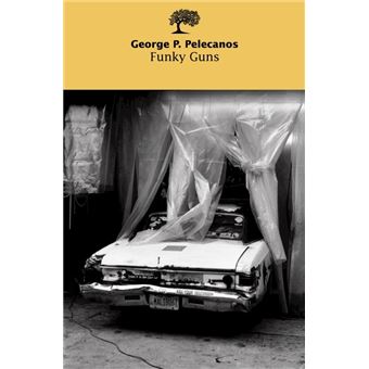 Funky Guns - broché - George P. Pelecanos - Achat Livre | fnac