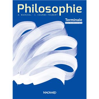 Philosophie Tle Technologique (2020) - Manuel élève - broché - Alain Marchal, Christine Courme ...
