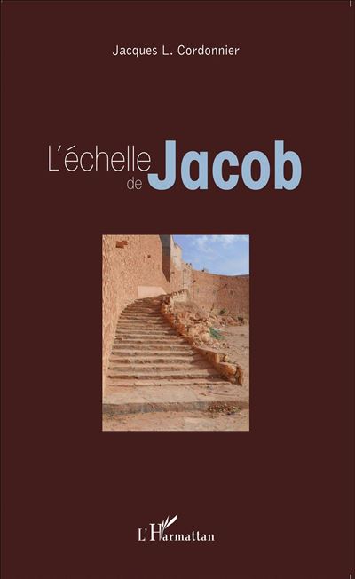 L'échelle de Jacob - broché - Jacques L. Cordonnier - Achat Livre | fnac