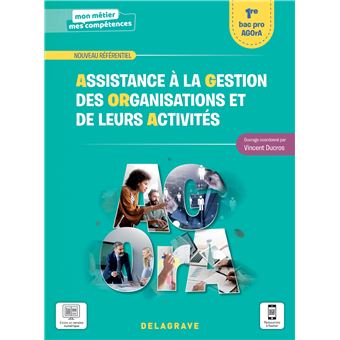 Assistance à la gestion des organisations et de leurs activités (AGOrA) 1re Bac Pro (2021 ...