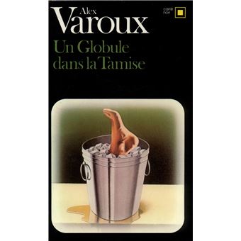 Un Globule dans la Tamise - Poche - Alex Varoux - Achat Livre | fnac