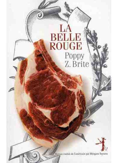 La belle rouge Tome 0000 - broché - Poppy Z. Brite, Morgane Saysana ...