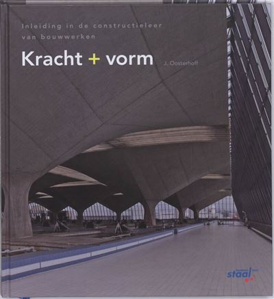 Kracht + vorm inleiding in de constructieleer van bouwwerken - cartonné ...