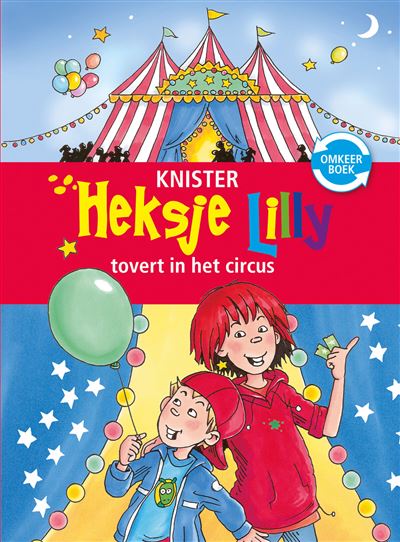 Heksje Lilly - Heksje Lilly tovert in het circus en Heksje Lilly redt ...